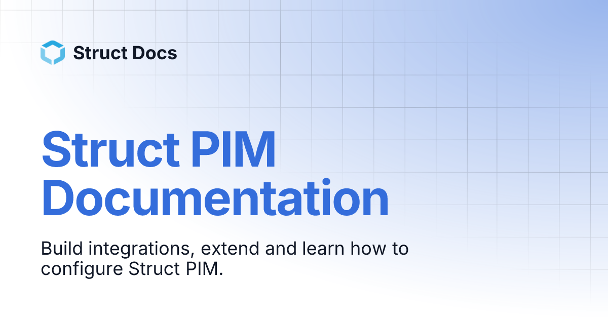 Struct PIM Documentation | Struct Docs