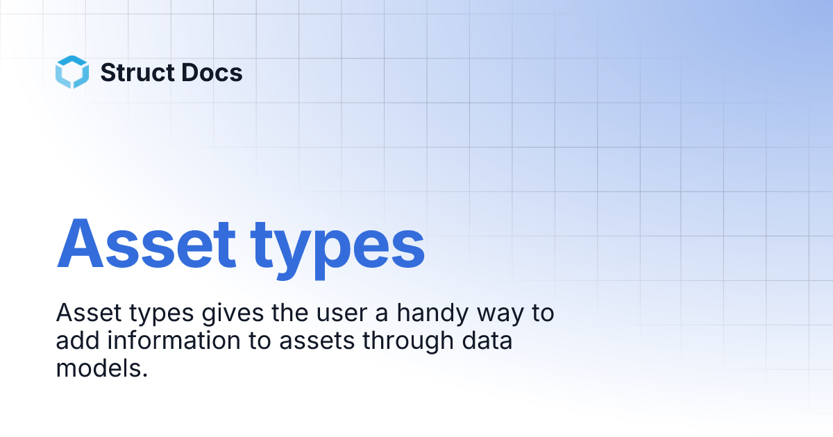 Asset types | Struct Docs
