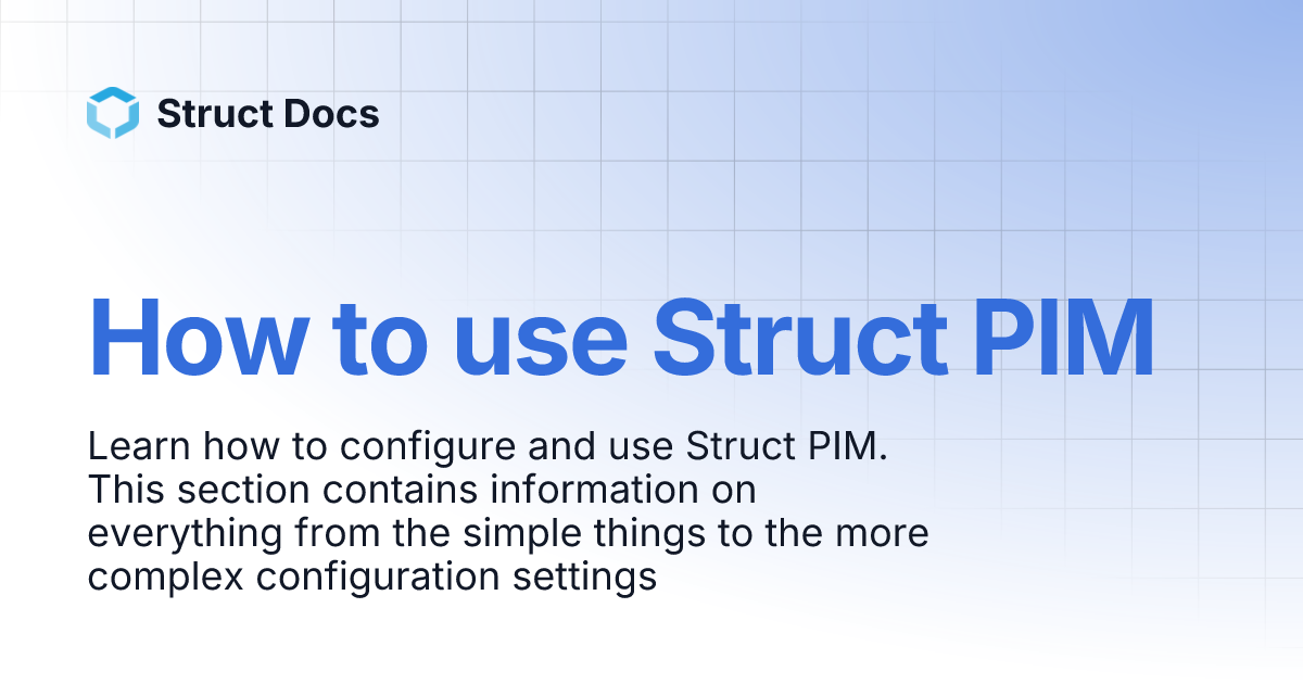 How To Use Struct Pim Struct Docs 2493
