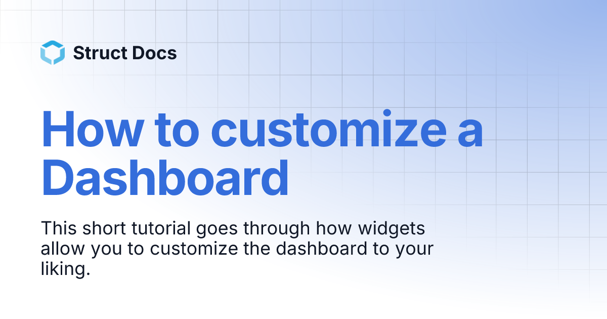 How to customize a Dashboard | Struct Docs
