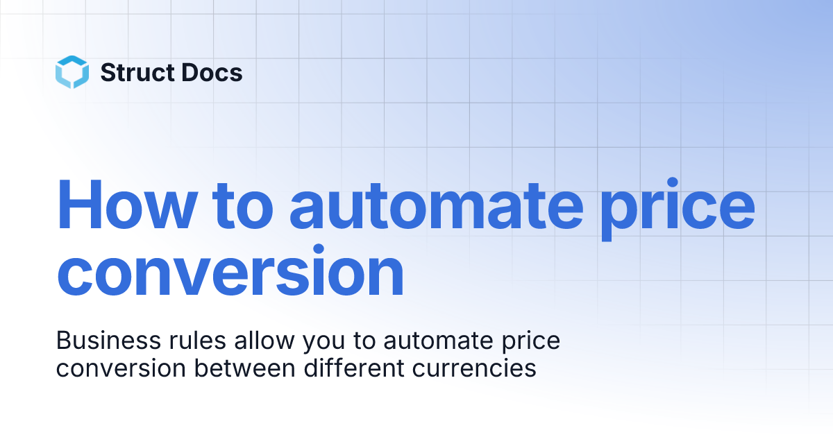 How to automate price conversion | Struct Docs