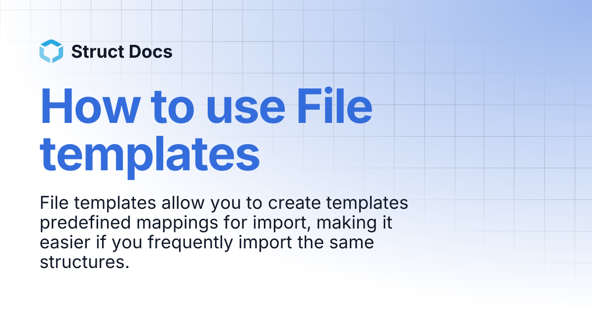 How to use File templates | Struct Docs