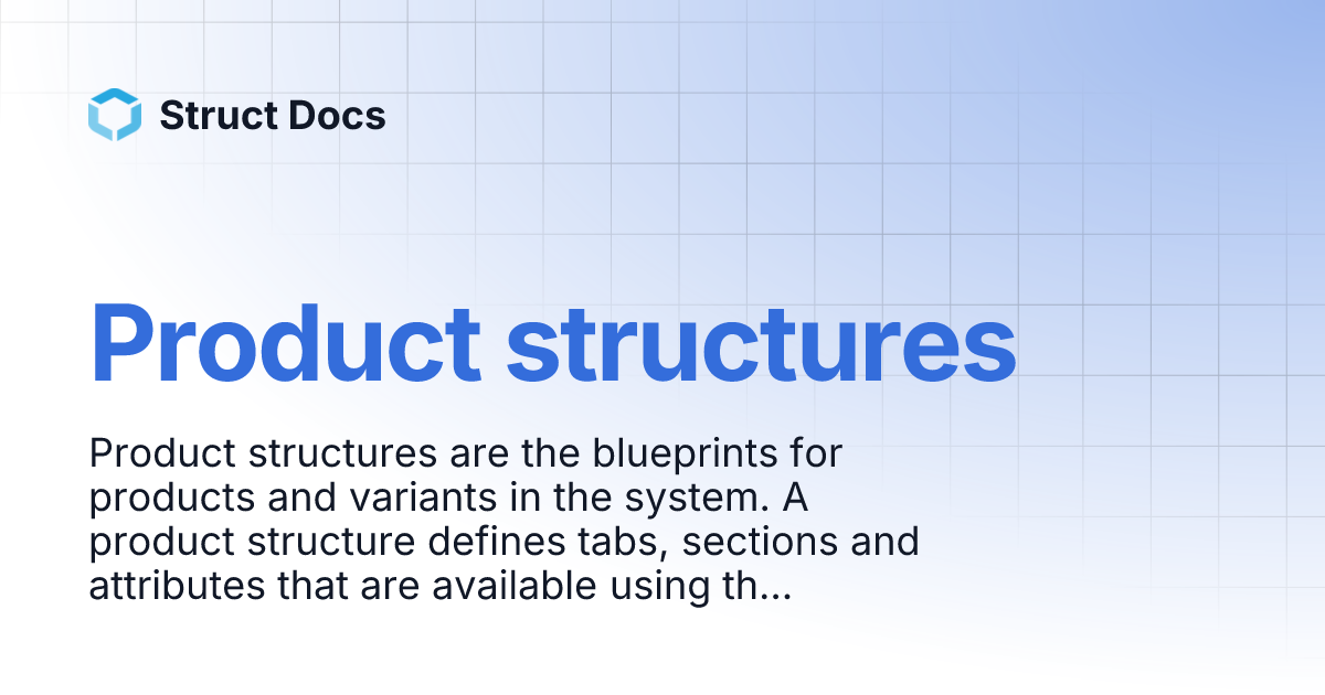 Product structures | Struct Docs