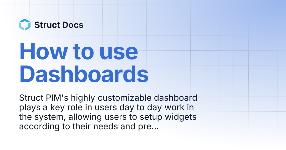 How to use Dashboards | Struct Docs