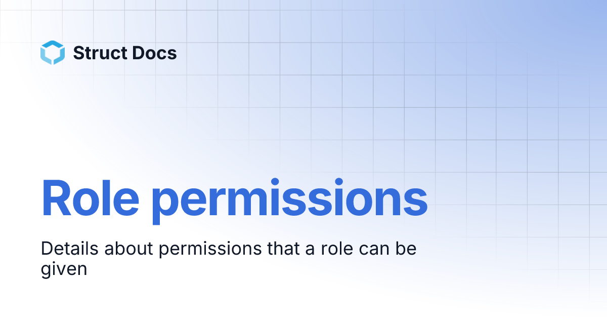 Role permissions | Struct Docs