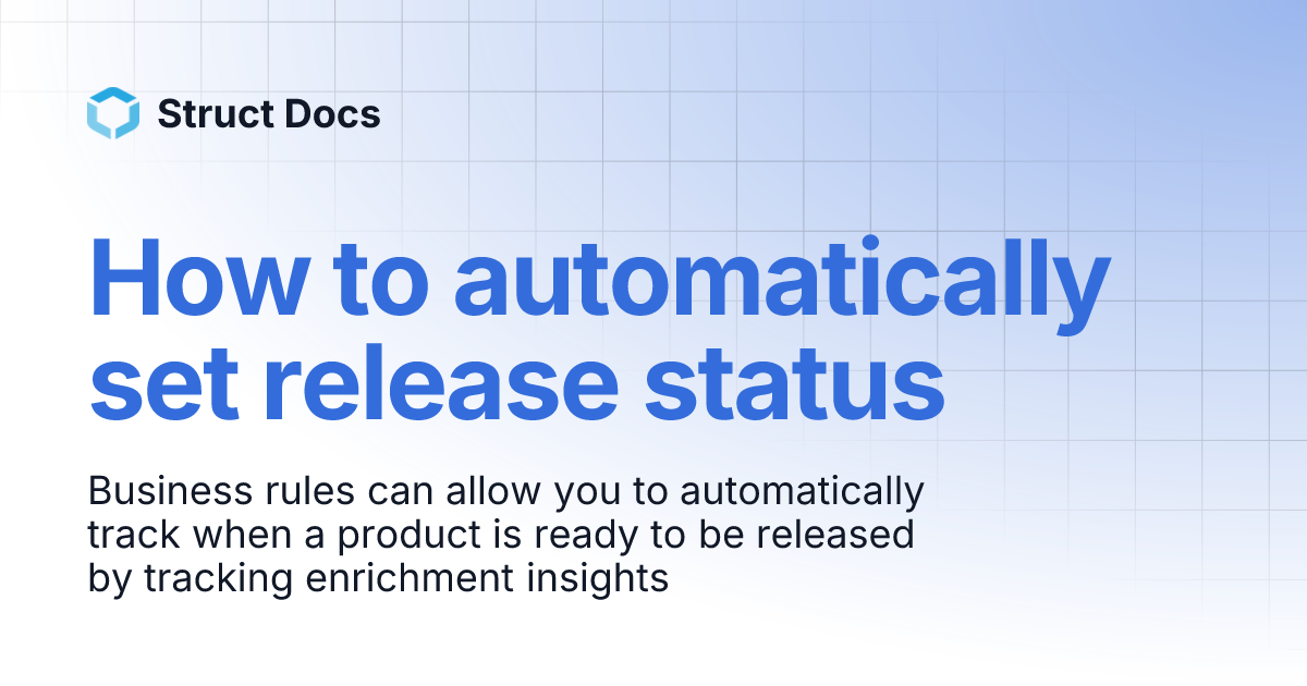 How to automatically set release status | Struct Docs
