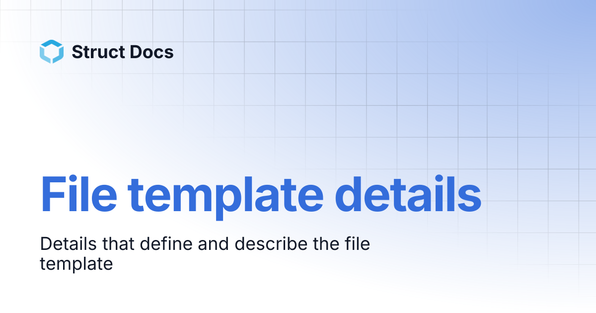 File template details | Struct Docs