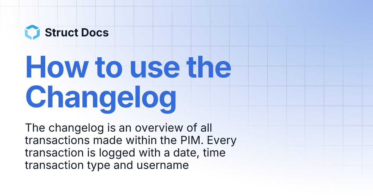 How to use the Changelog | Struct Docs