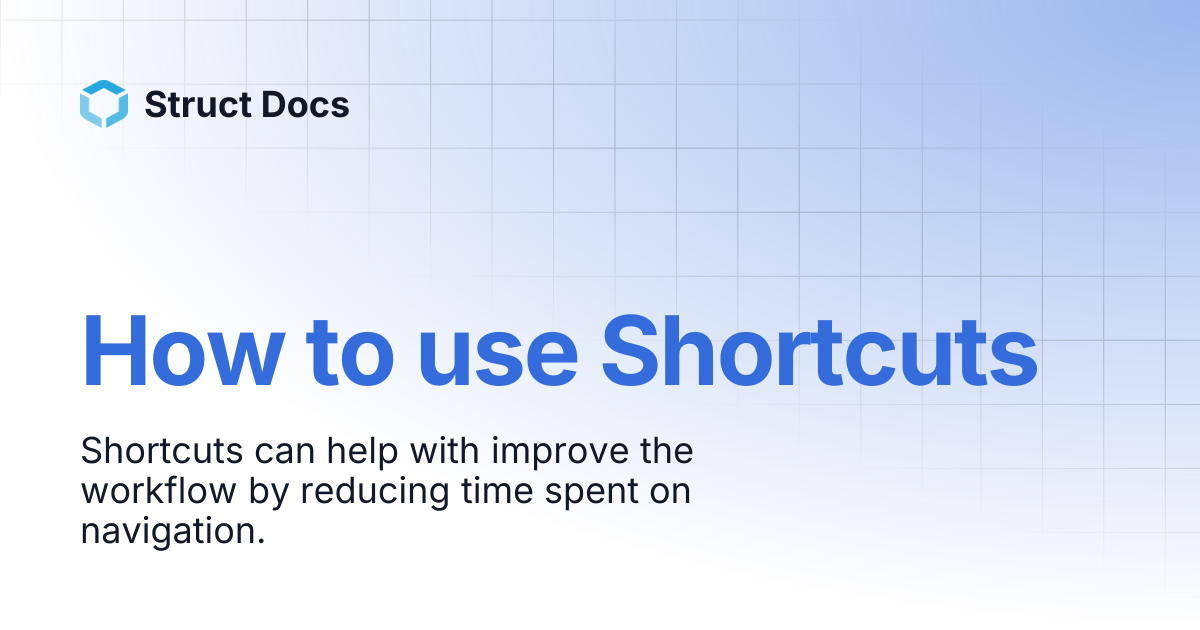 How to use Shortcuts | Struct Docs
